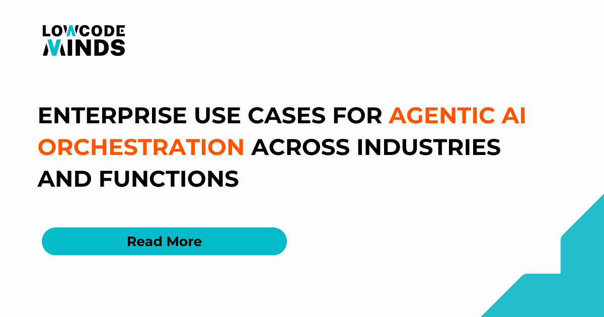 Enterprise Use Cases for Agentic AI Orchestration