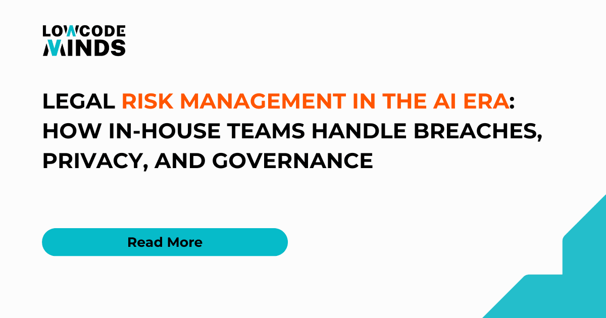 Legal Risk Management in the AI Era | LOWCODEMINDS