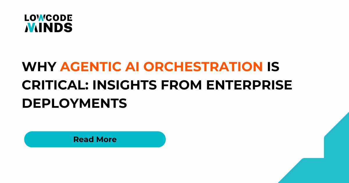 Why Agentic AI Orchestration Matters for Enterprises